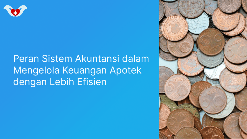 Peran Sistem Akuntansi dalam Mengelola Keuangan Apotek dengan Lebih ... Peran Sistem Akuntansi dalam Mengelola Keuangan Apotek dengan Lebih ...
